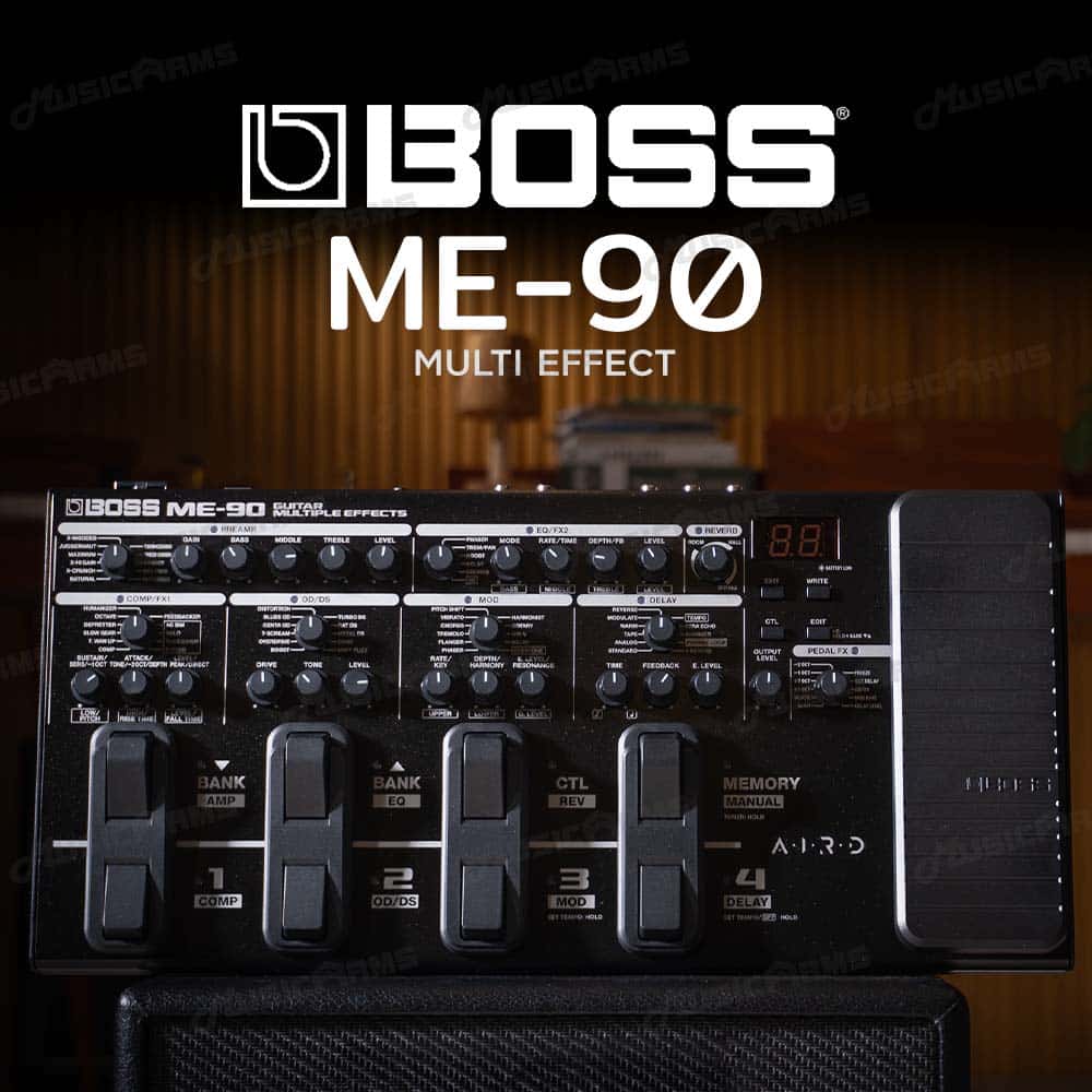 Boss ME-90 มัลติเอฟเฟค | Music Arms ศูนย์รวมเครื่องดนตรี ตั้งแต่เริ่มต้น ถึงมืออาชีพ | Music Arms